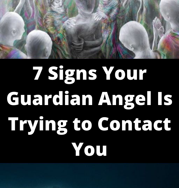 7 Signs Your Guardian Angel Is Trying To Contact You Precious Health