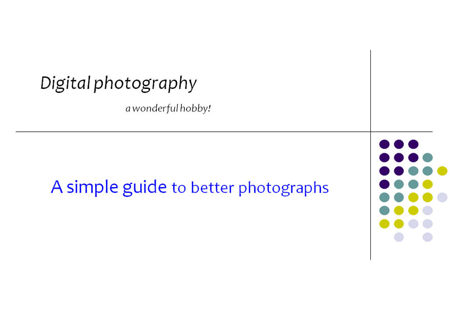 A Simple Guide to Better Photographs