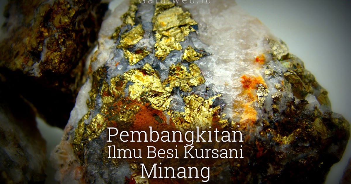 Pembangkitan Ilmu Besi Kursani Minang - Dunia Gaib dan Spiritual