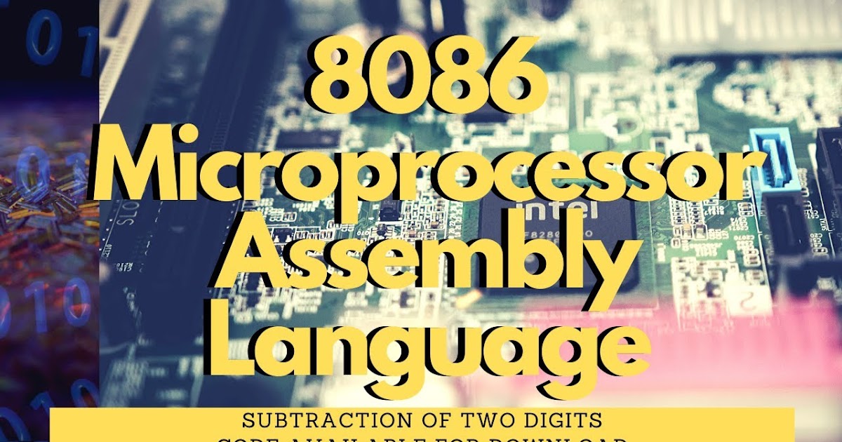 Subtraction of two decimal digits in 8086 Microprocessor x86 Assembly ...
