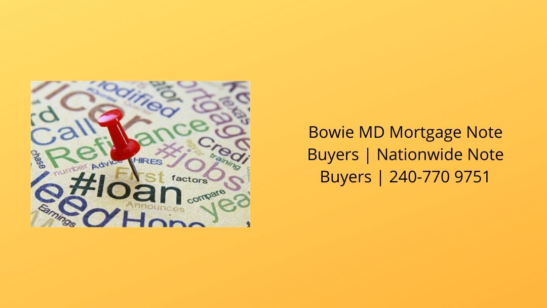 Bowie MD Mortgage Note Buyers