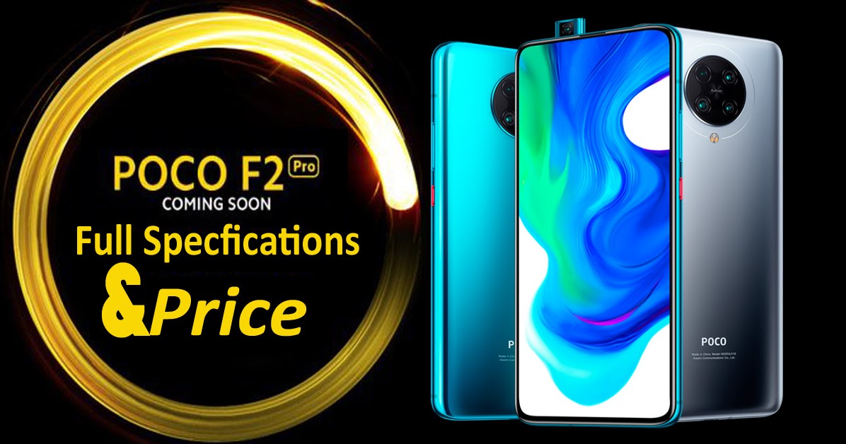 POCO F2 Pro Full Specifications and Price launching soon in Pakistan ...
