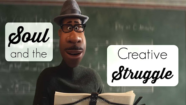 Soul and the Creative Struggle