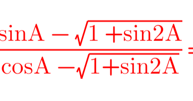Prove that: {sinA -√(1+sin2A)}\/{cosA-√(1+sin2A)}= cotA ...