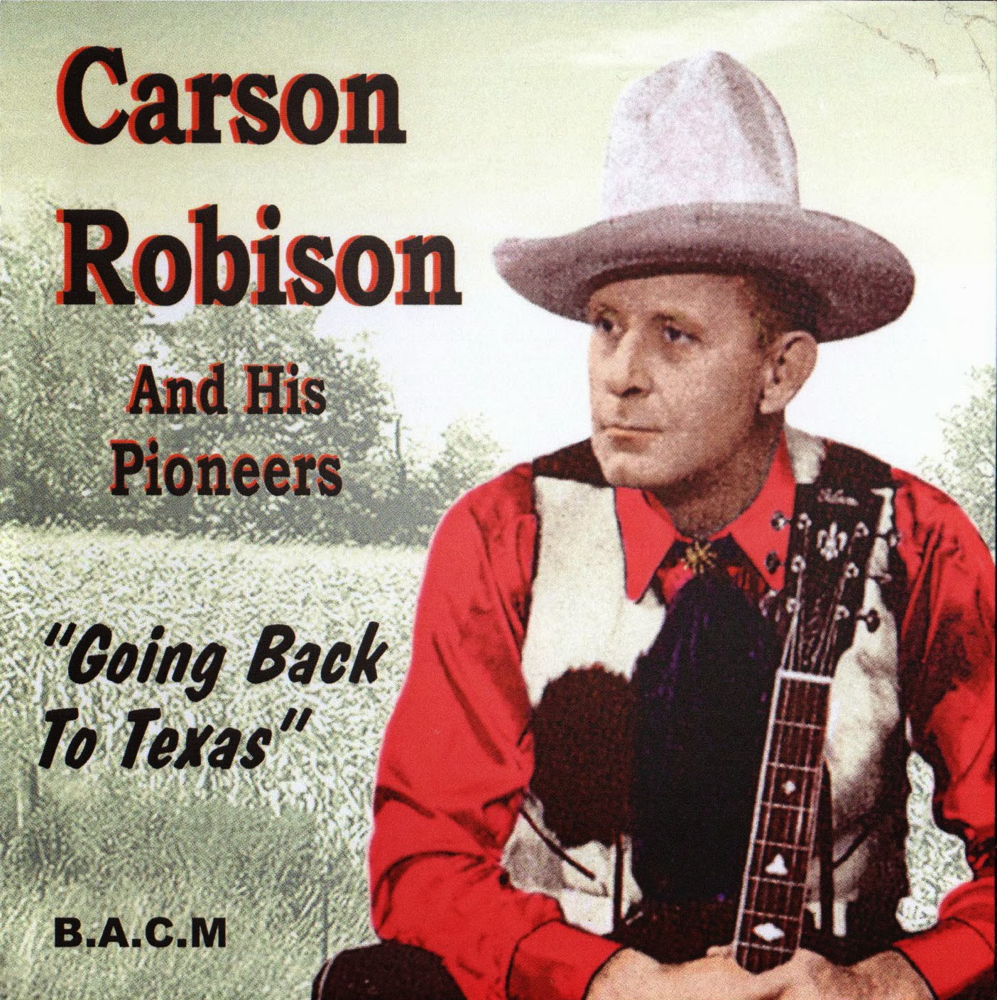 ROCK ON !: Carson Robison - Going Back To Texas