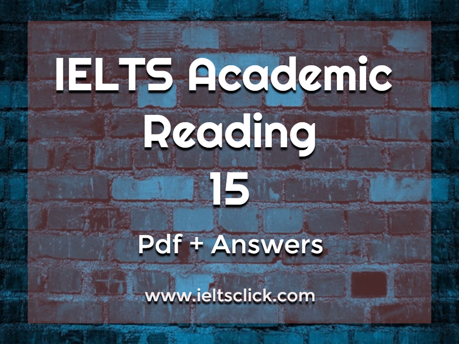 IELTS ACADEMIC READING - 15