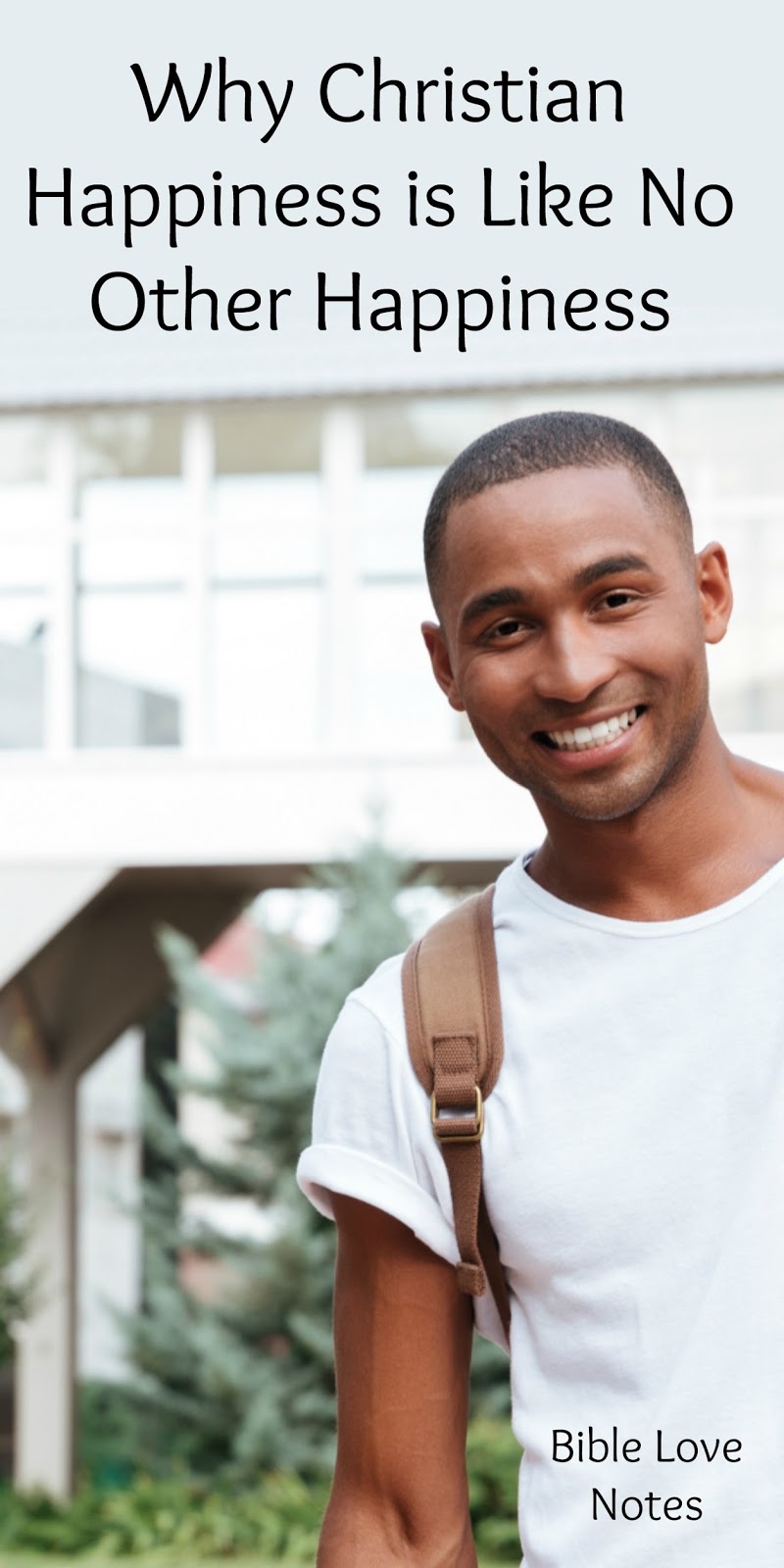 Bible Love Notes: The Unique Foundation of Christian Happiness