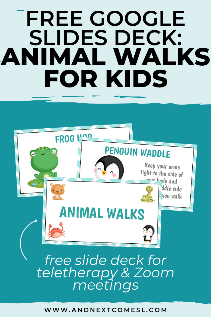 Free Google Slides Deck: Animal Walks for Kids | And Next Comes L ...