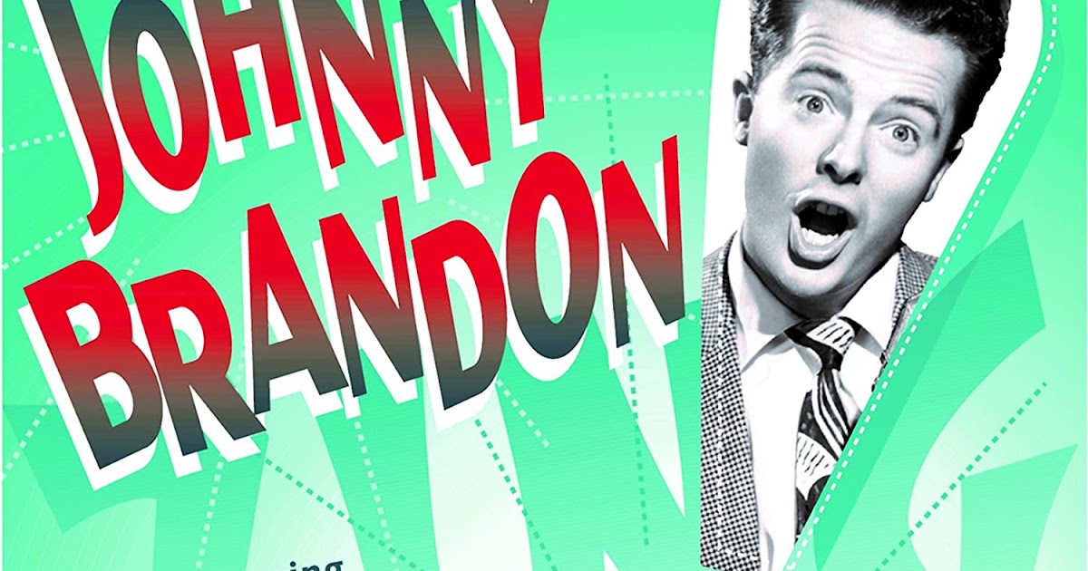 FROM THE VAULTS: Johnny Brandon born 16 July 1925