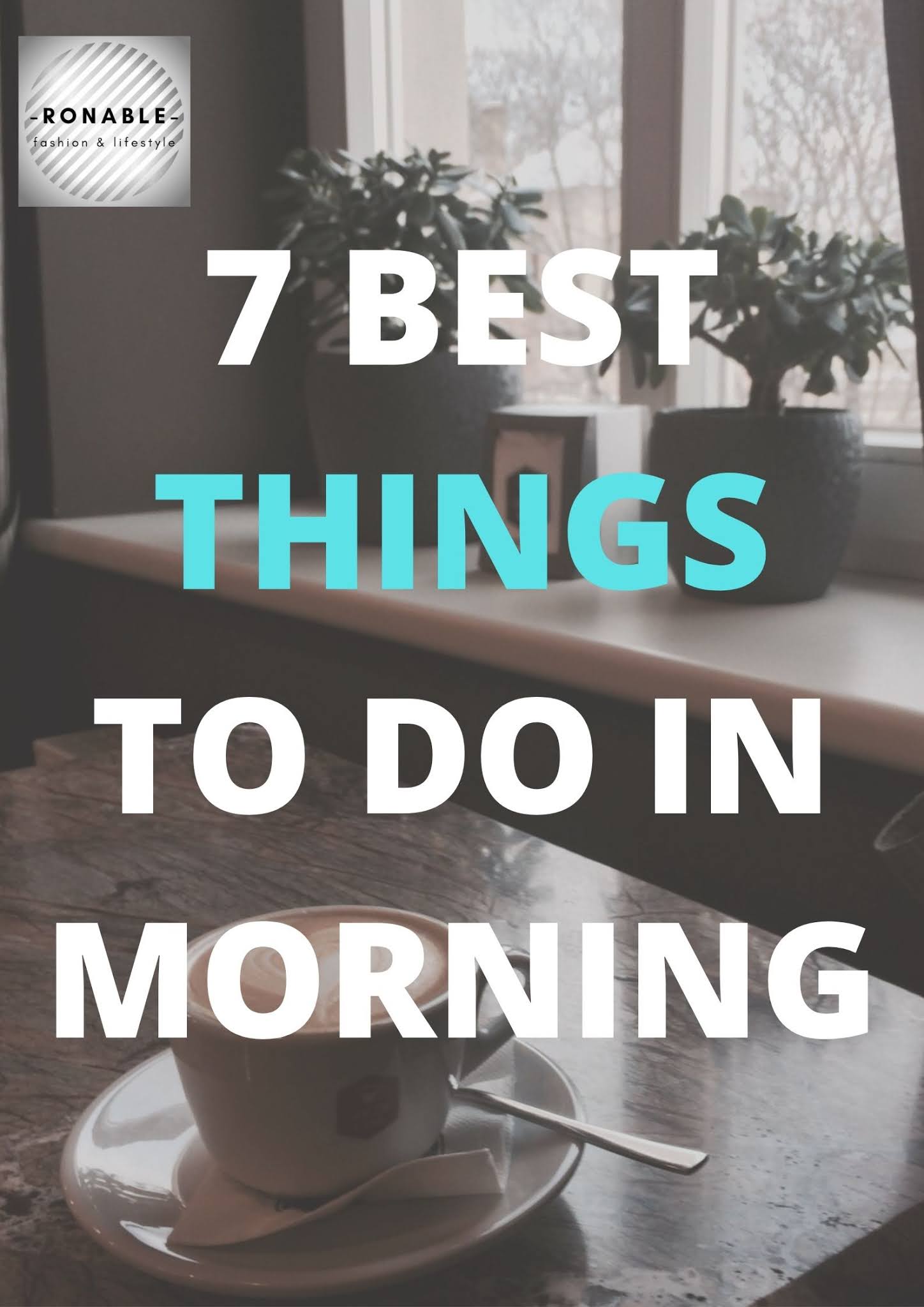 Best Things To Do In Morning best-things-to-do-in-morning