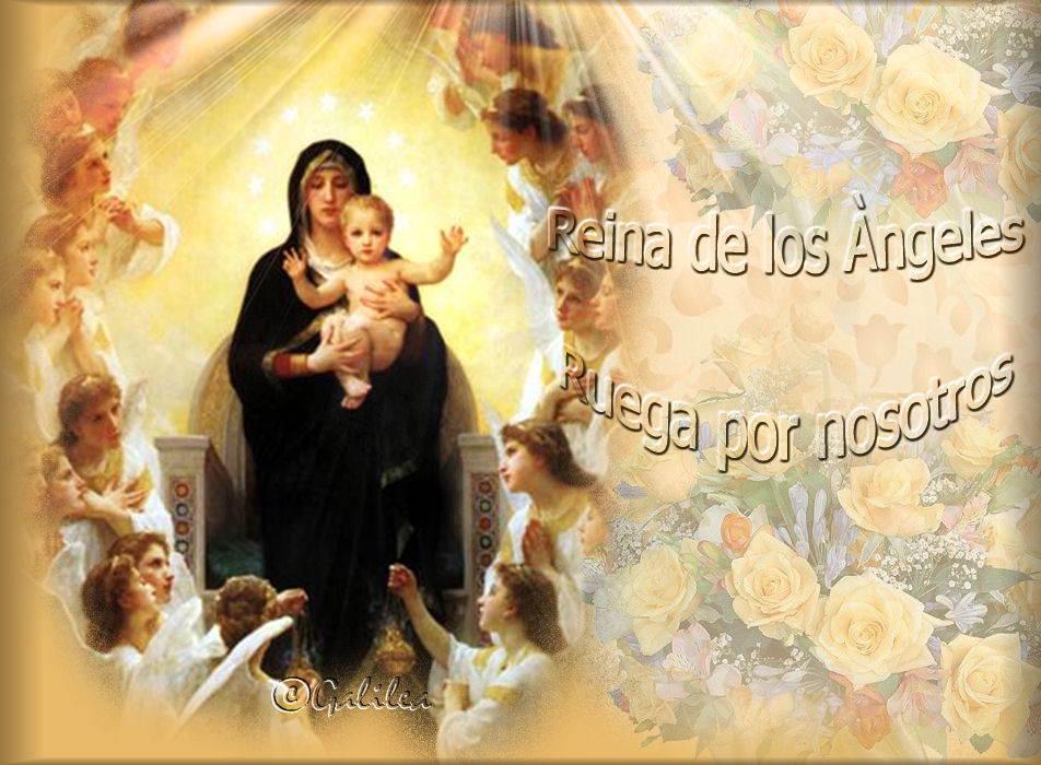 Santa María, Madre de Dios y Madre nuestra: Reina de los Angeles