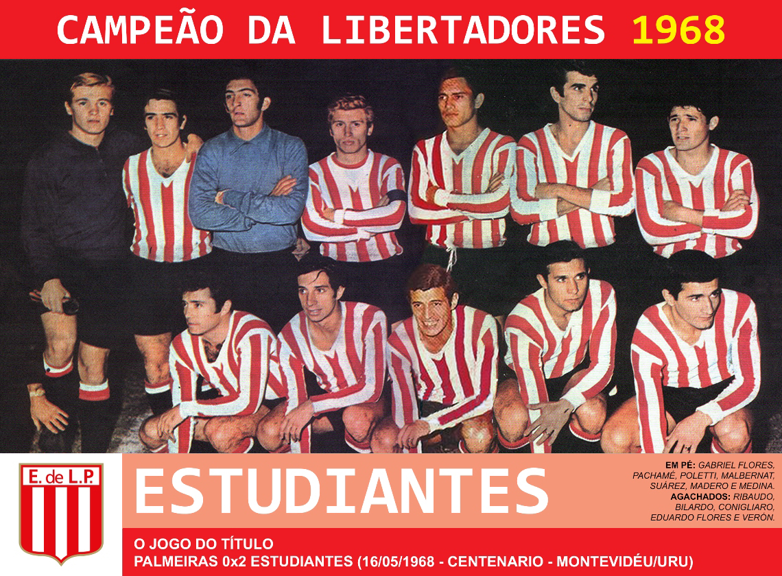 Edição dos Campeões: Estudiantes Campeão da Libertadores 1968