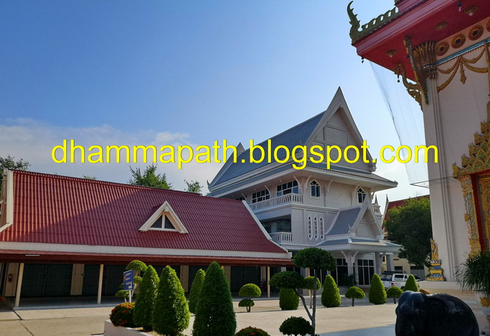 Dhamma Path Blog: Revisited In Year BE2562 ~ Wat PhiKulThong - Temple ...