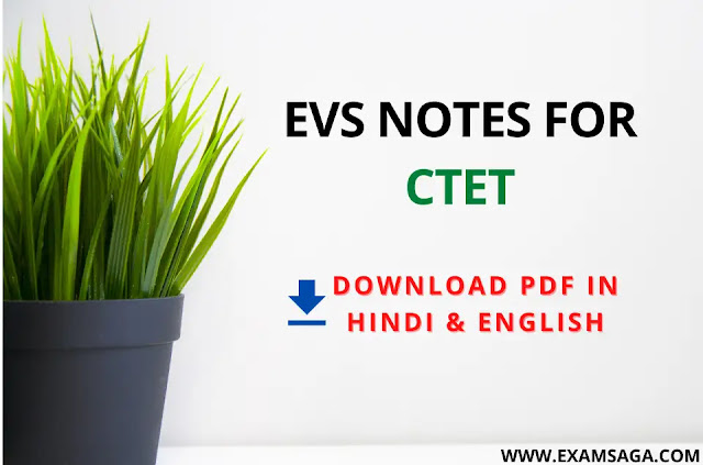 EVS Notes For CTET | NCERT EVS Notes Download Pdf - EXAMSAGA