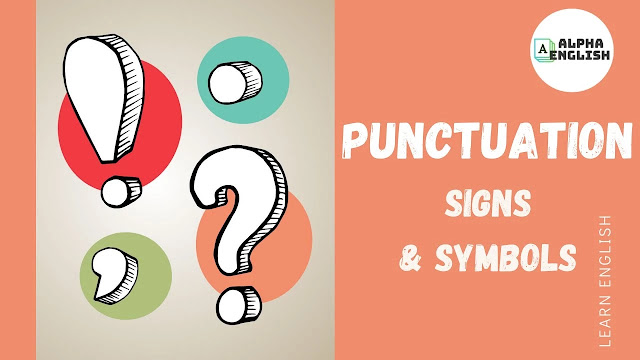 Punctuation - Signs and Symbols