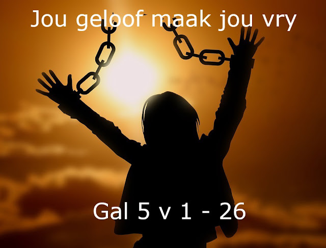 Goeie Nuus: Jou geloof maak jou vry