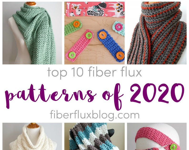 Fiber Flux: Top 10 Fiber Flux Patterns of 2020!