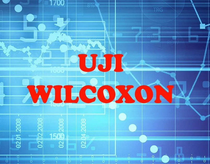 TUTORIAL STATISTIK: UJI WILCOXON