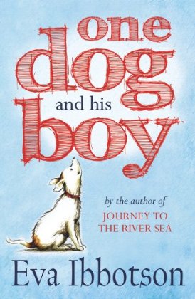 The Ultimate Book Guide: Book of the Week (99): "One Dog and His Boy ...