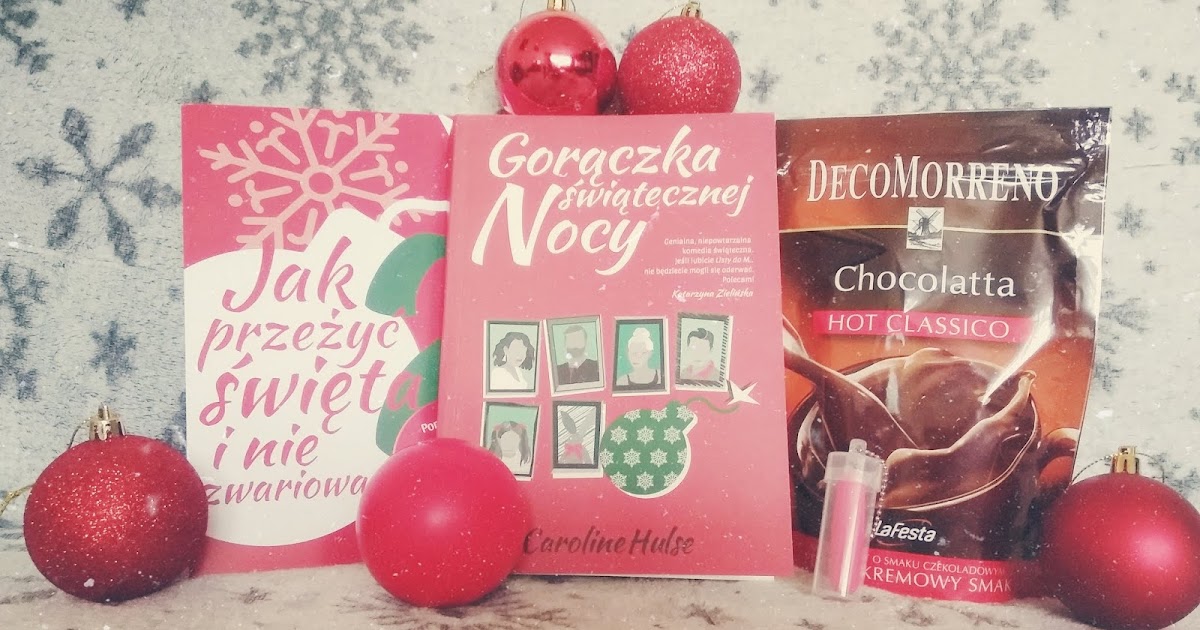 Rosemary Czyta: Przedpremierowo: "Gorączka Świątecznej Nocy" - Caroline ...