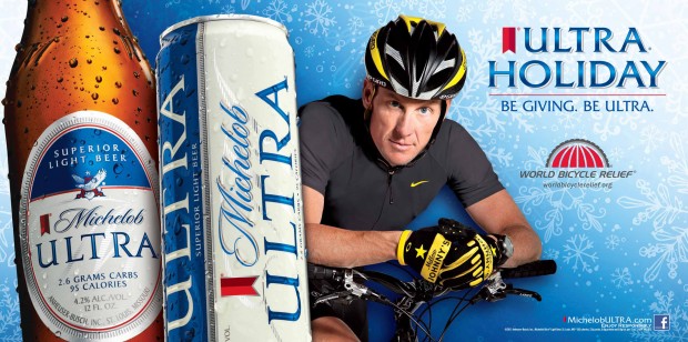 And, finally Lance Armstrong for Michelob Ultra Beer...take an Ultra ...
