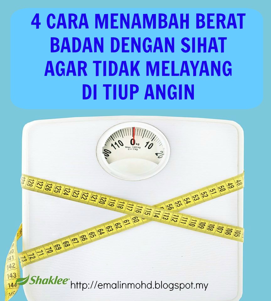 4 Cara Menambah Berat Badan Dengan Sihat - Healthy is a Lifestyle