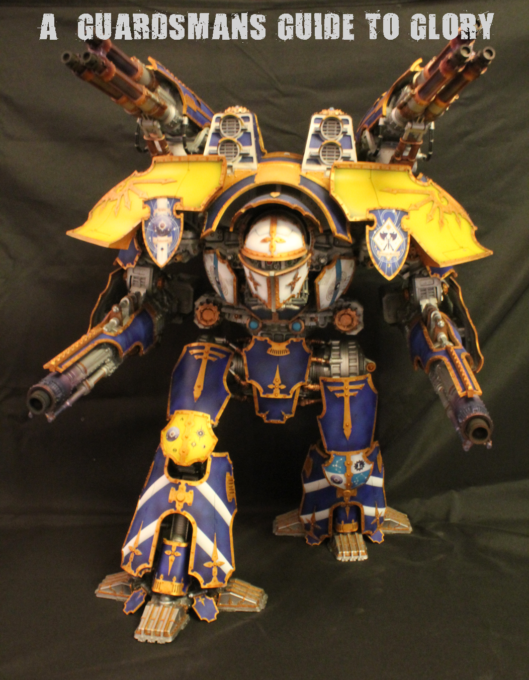 A Guardsman's Guide to Glory: Mars Alpha Pattern Warlord Titan COMPLETE!