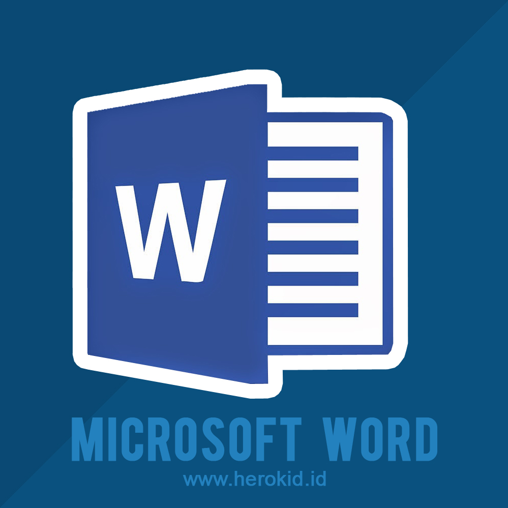 Pengertian Microsoft Word dan Sejarahnya - HEROKID