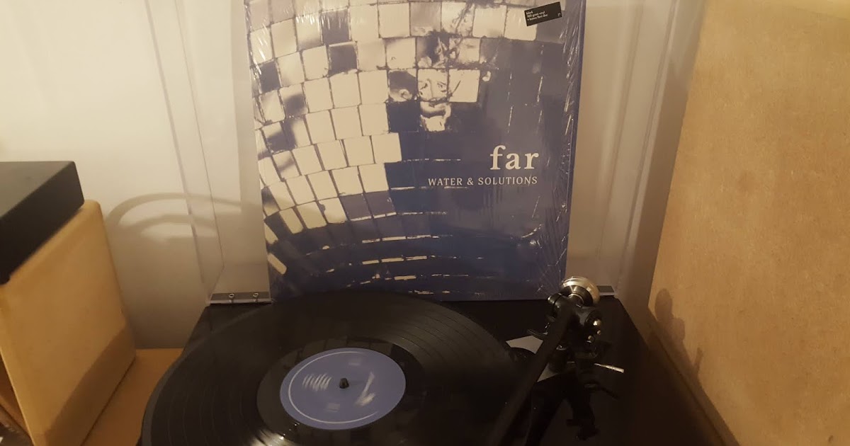 These LPs: Far - Water & Solutions