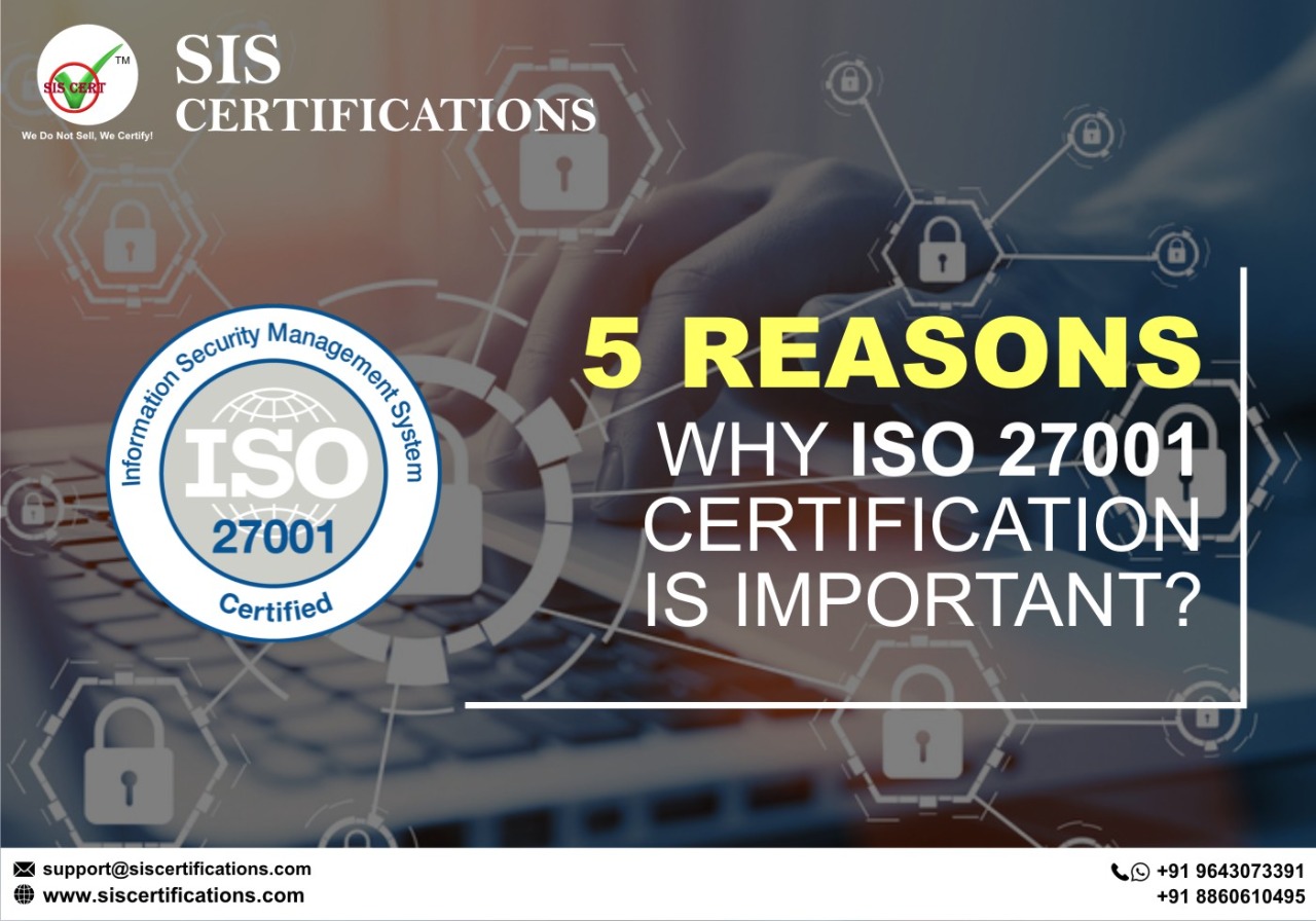 5 REASONS WHY ISO 27001 CERTIFICATION IS IMPORTANT?
