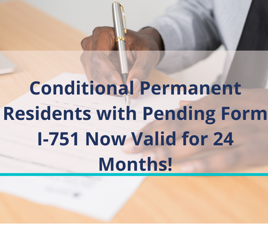 Sweet Beginning USA: Conditional Permanent Residents with Pending Form ...
