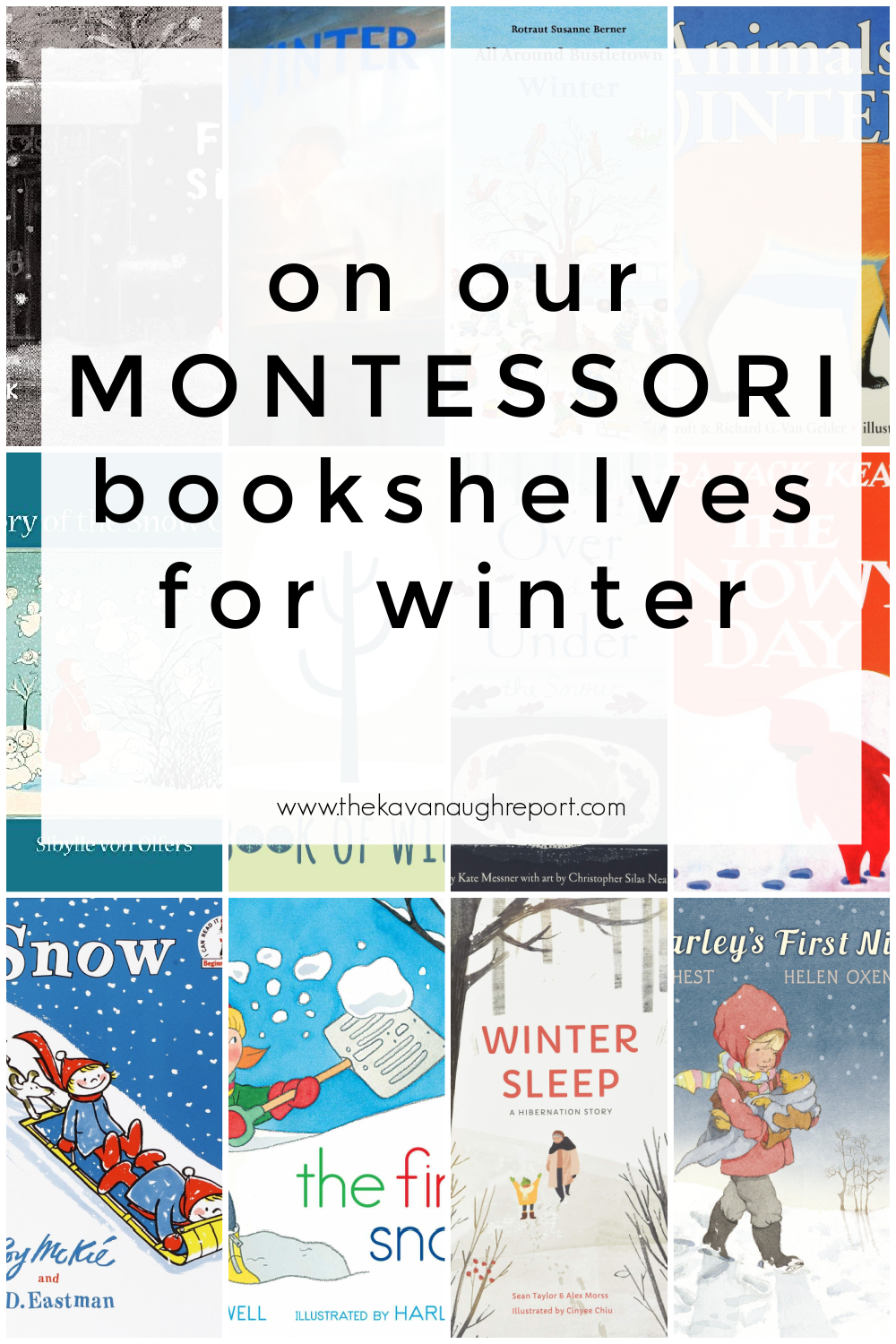 On Our Montessori Bookshelves for Winter