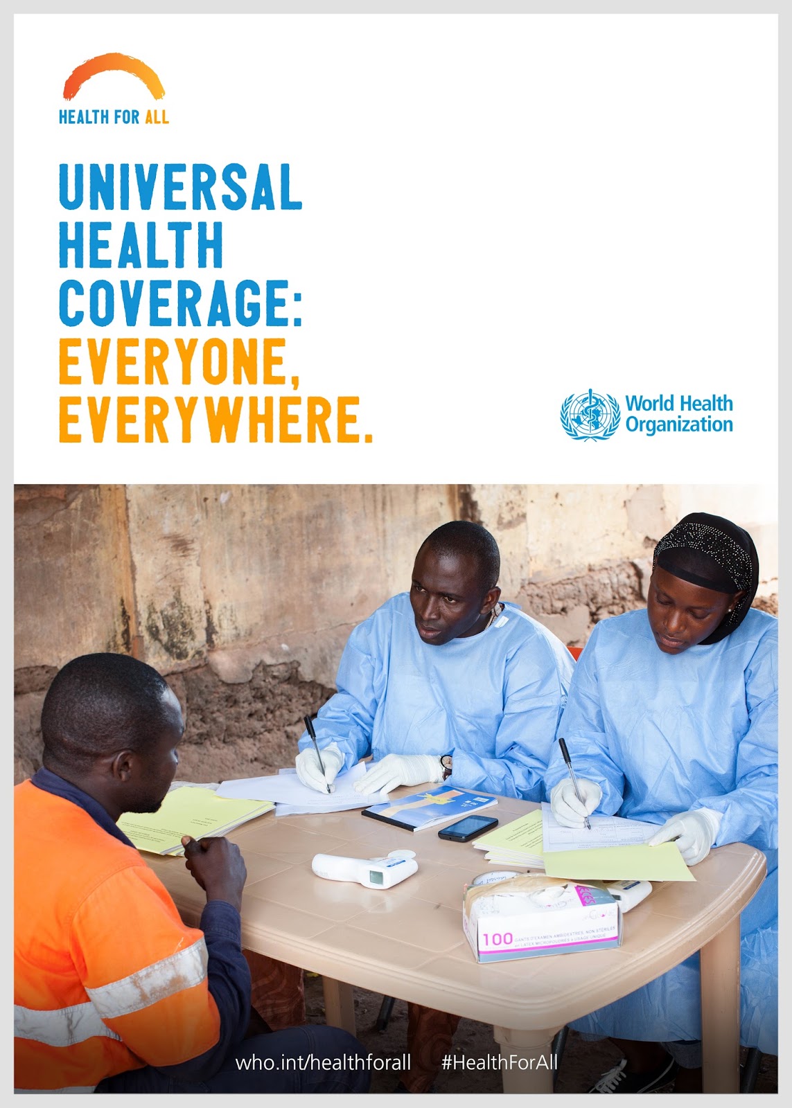 World Health Day; Understanding Universal Health Coverage.
