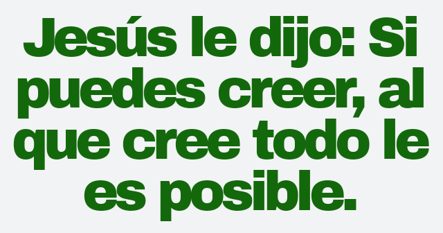 Marcos 9:23 - Versículos Bíblicos