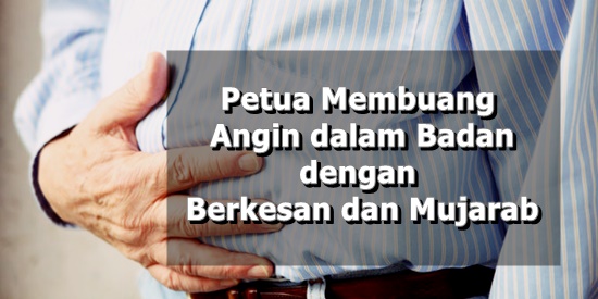 Petua Membuang Angin dalam Badan dengan Berkesan dan Mujarab