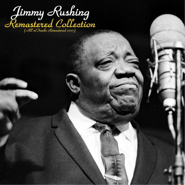 Jazz solo....o con leche: JIMMY RUSHING / REMASTERED COLLECTION
