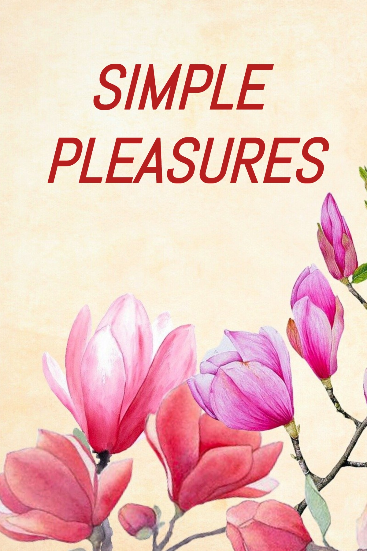 simple pleasures | Simple and Serene Living