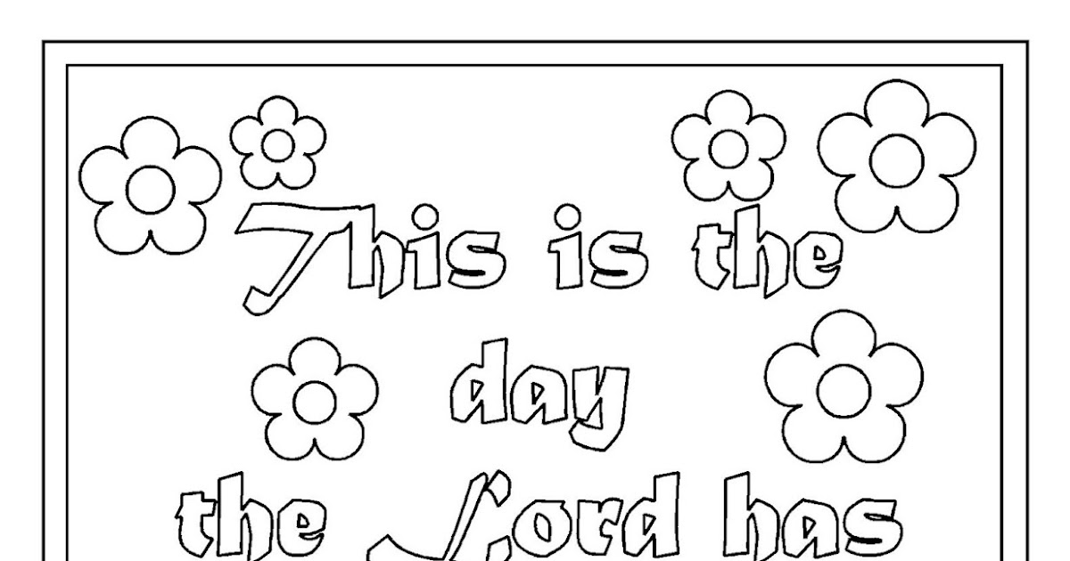 Coloring Pages for Kids by Mr. Adron: Free Psalm 118:24 Print and Color ...