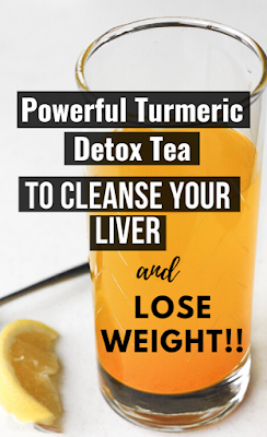 Powerful Turmeric Detox Tea To Cleanse Your Liver and Lose Weight ...