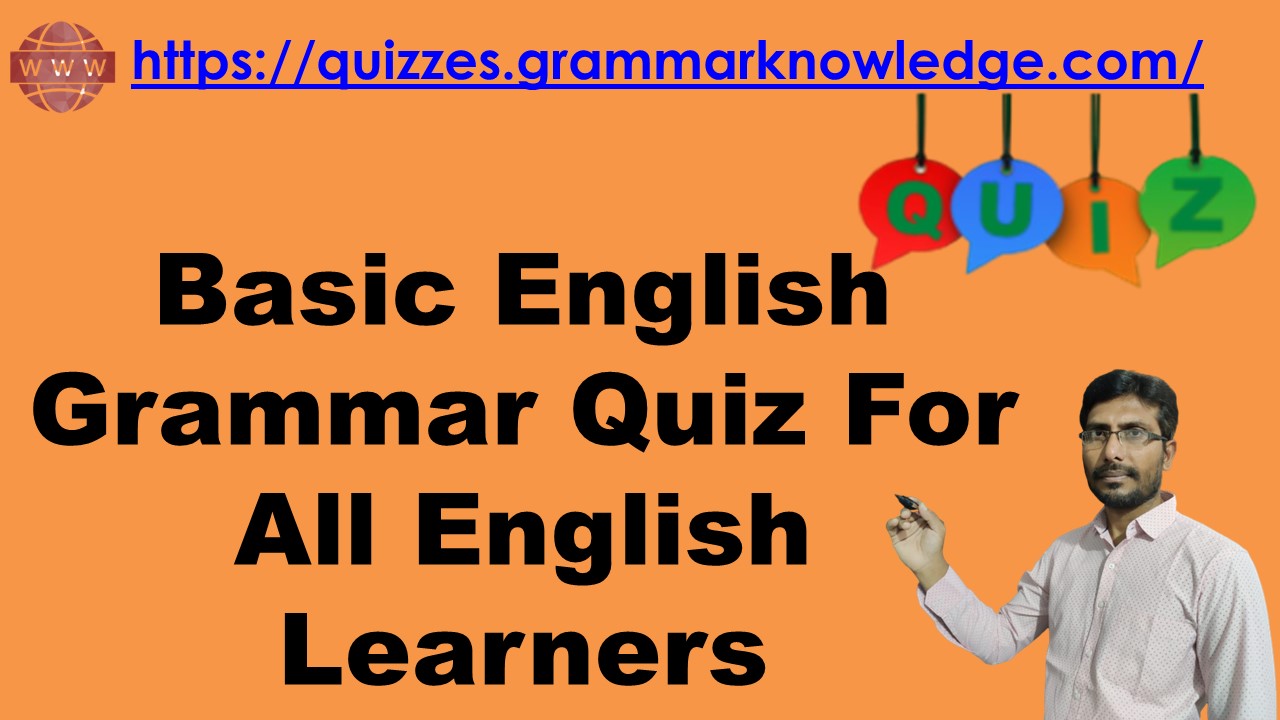 Basic English Grammar Quiz For All English Learners | Basic English ...