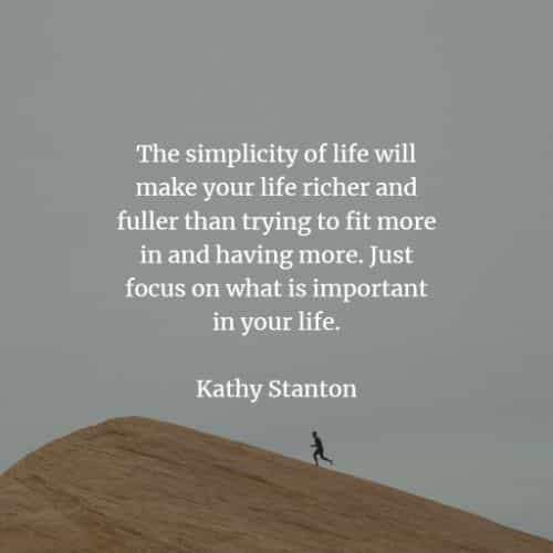 55 Simplicity quotes and sayings that'll surely inspire you