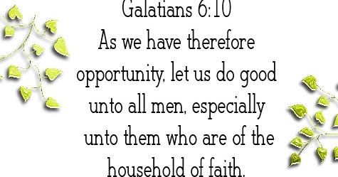 Christian Images In My Treasure Box: Galatians 6:10 Verse Of the Day - 4