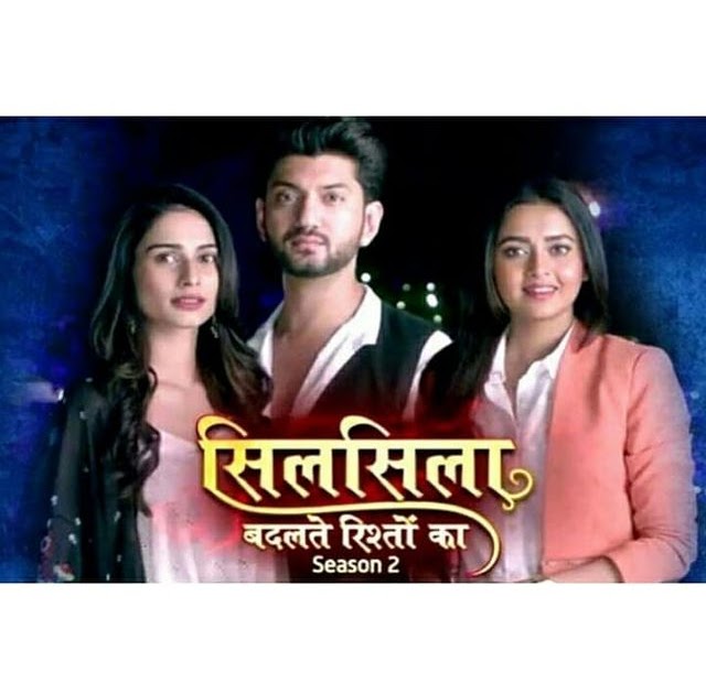 Silsila Badalte Rishton Ka 2 Serial Cast, Story, Wiki, Poster, Trailer, Video, All Episodes And ...