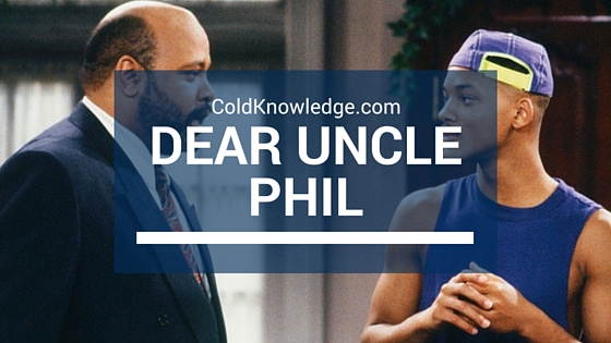 Dear Uncle Phil | Cold Knowledge