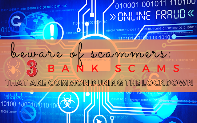 Three Bank Scams That are Common During the Lockdown - The City Rat