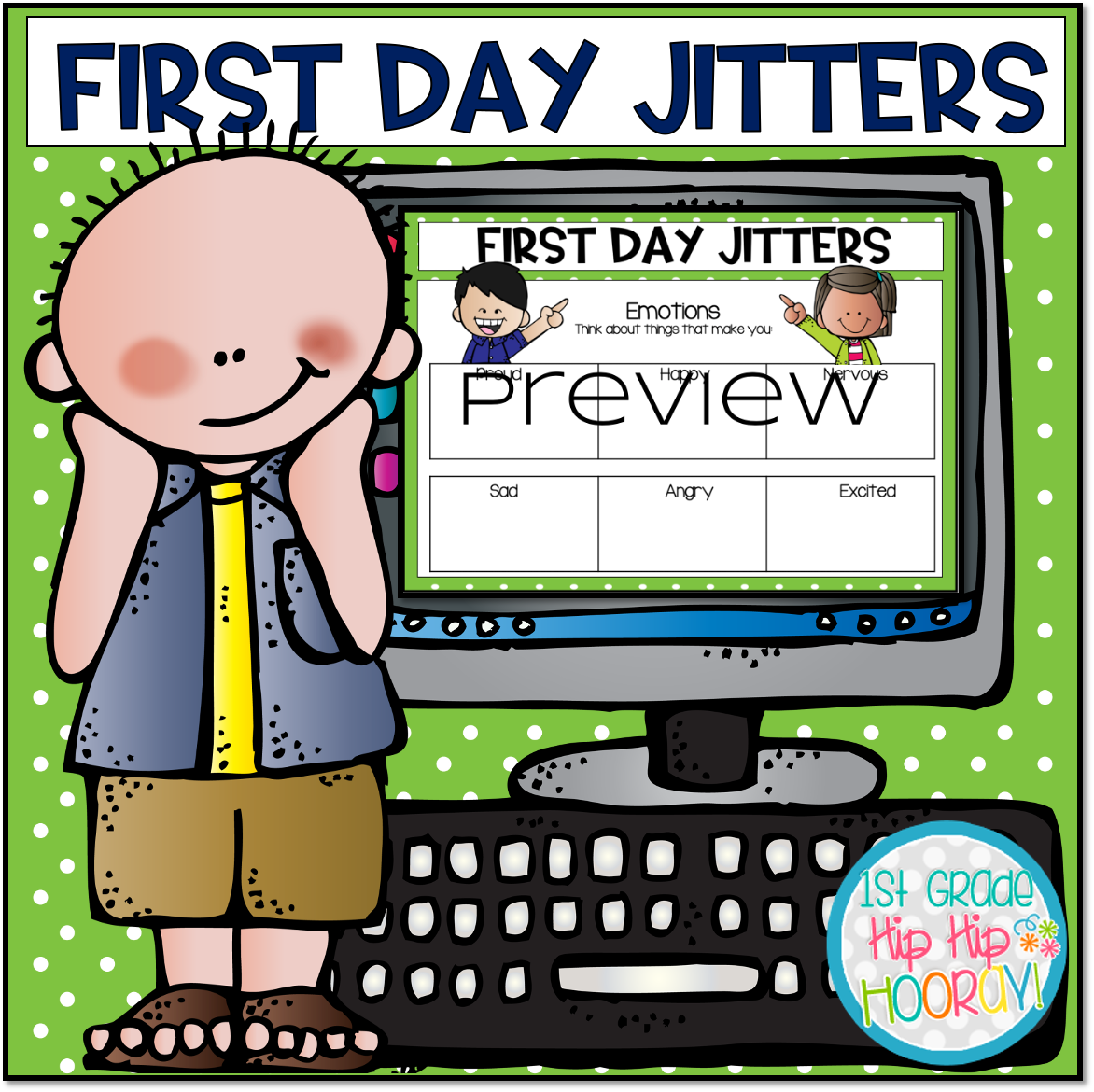 1st Grade Hip Hip Hooray!: First Day Jitters