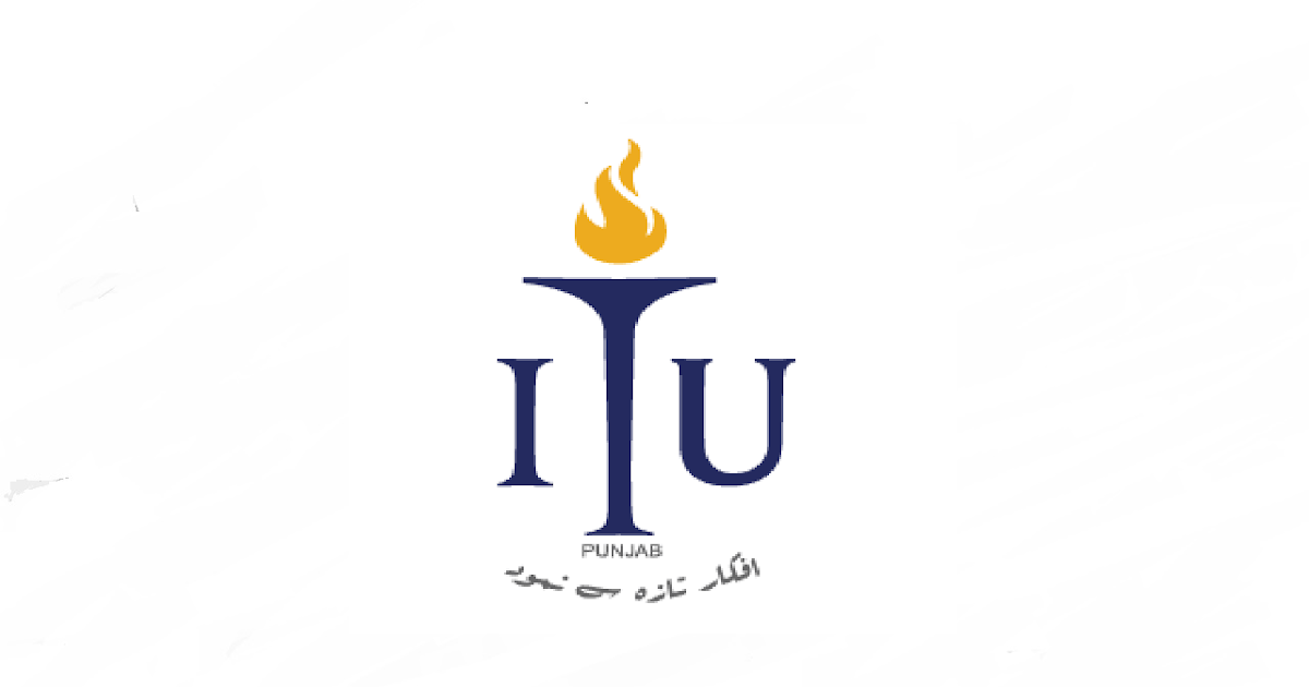 Information Technology University (ITU) Jobs 2021 in Pakistan - Online ...