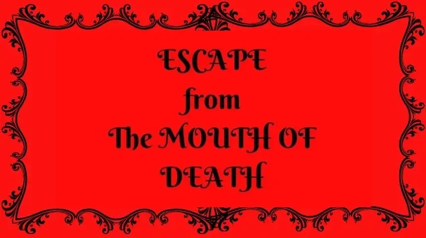 Poem which explains the Escape from the Dangerous Death