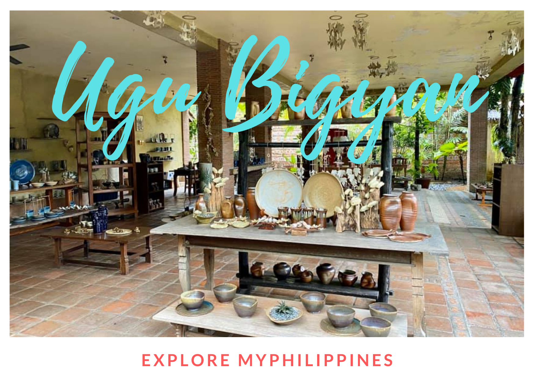 Explore MyPhilippines: Ugu Bigyan’s Potter Garden