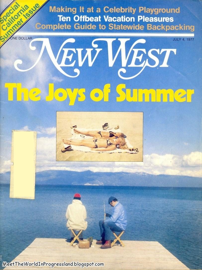 Meet The World: July 4, 1977 - Space Mountain & New West Magazine